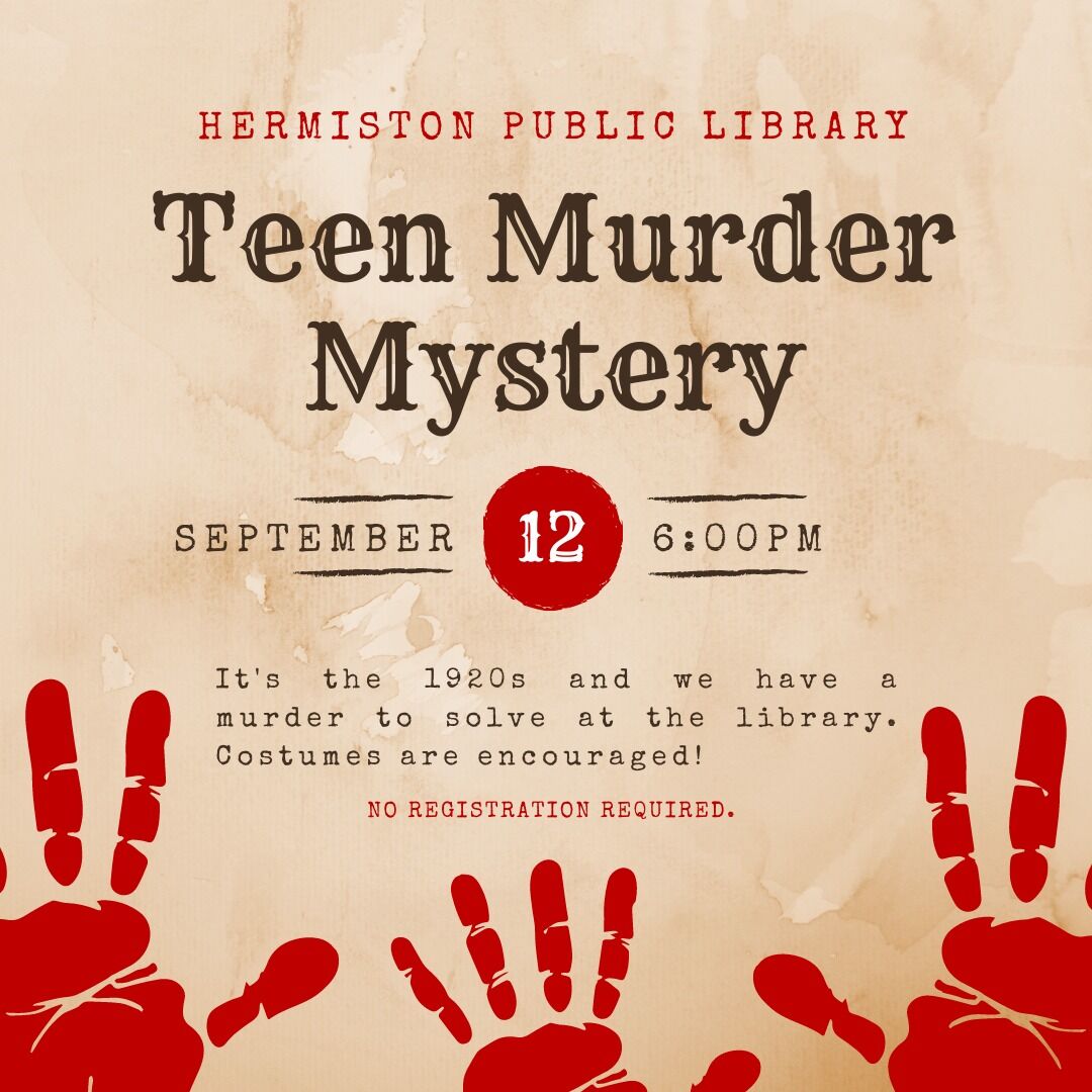 Teen Murder Mystery Night at Hermiston Library | Hermiston Herald